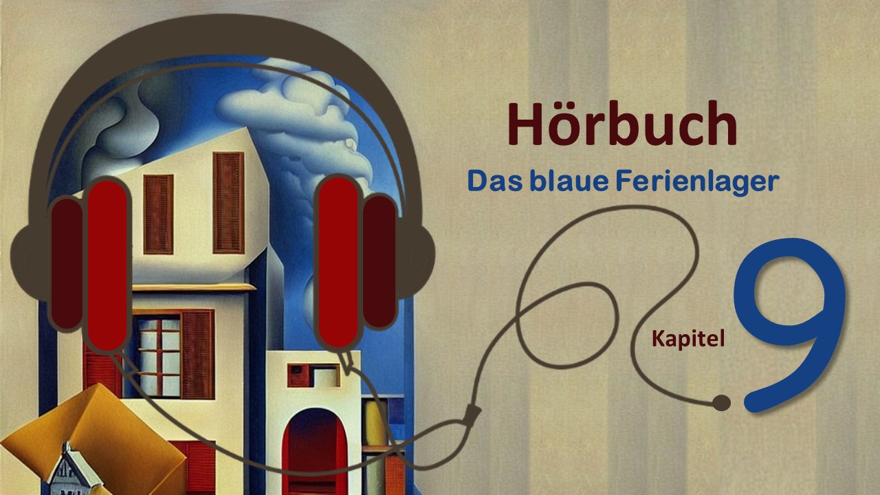 Hörbuch „Das blaue Ferienlager”: Kapitel 9 | #EstudoemCasa@