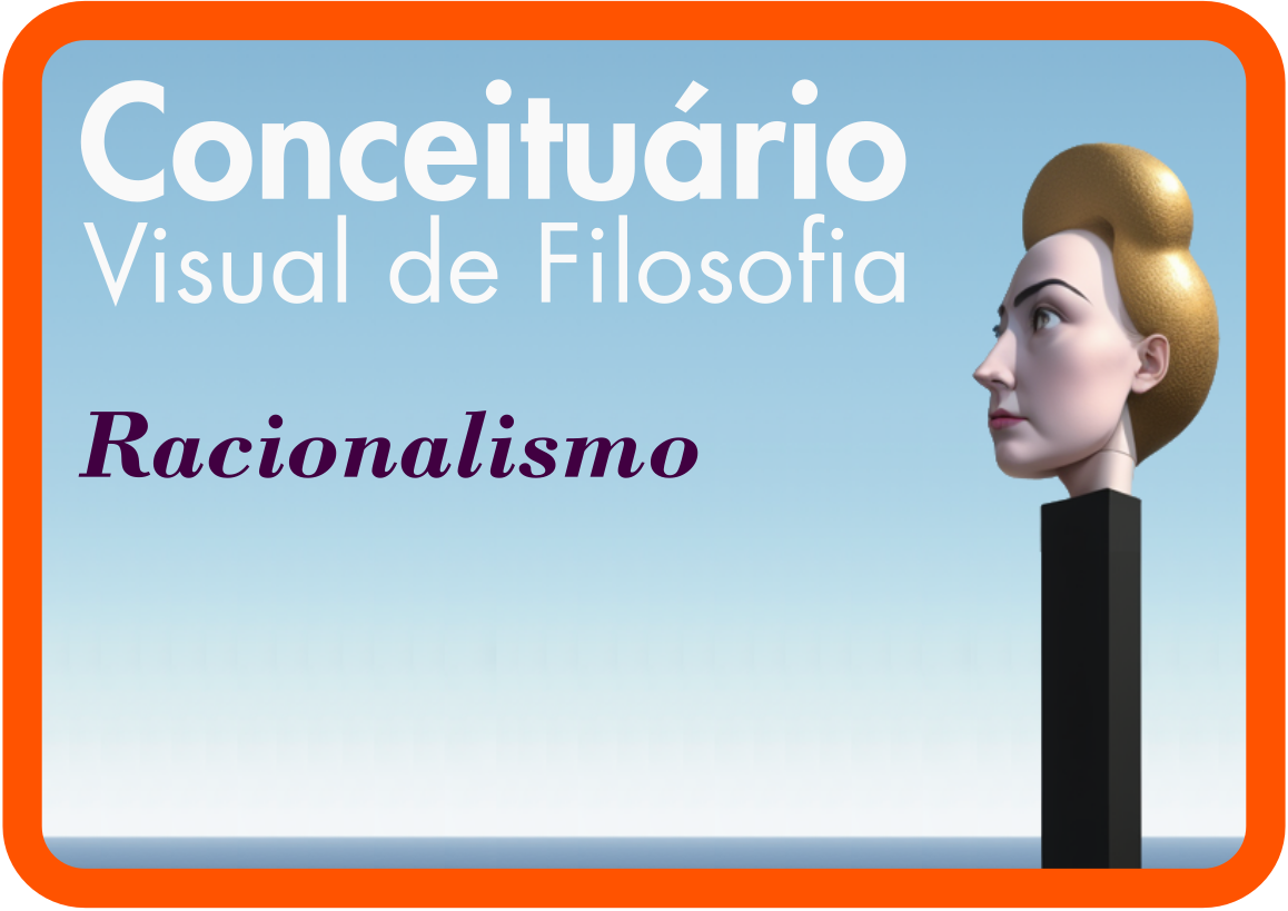 Conceituário visual de Filosofia: racionalismo | #EstudoemCasa@