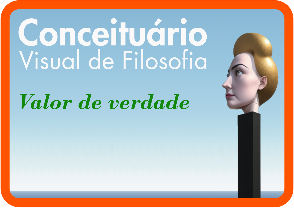 Conceituário visual de Filosofia: valor de verdade | #EstudoemCasa@